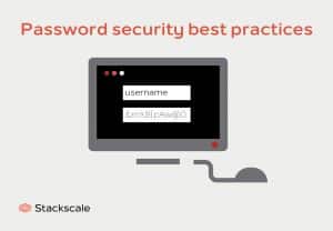 Password security best practices to keep passwords safe | Stackscale