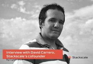 Interview with Stackscale’s cofounder, David Carrero | Stackscale