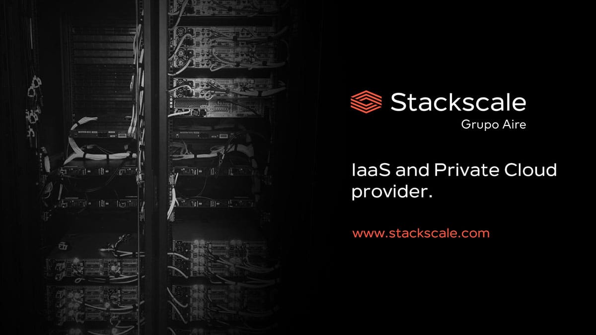 About Stackscale | Private Cloud & technical Infraestructure
