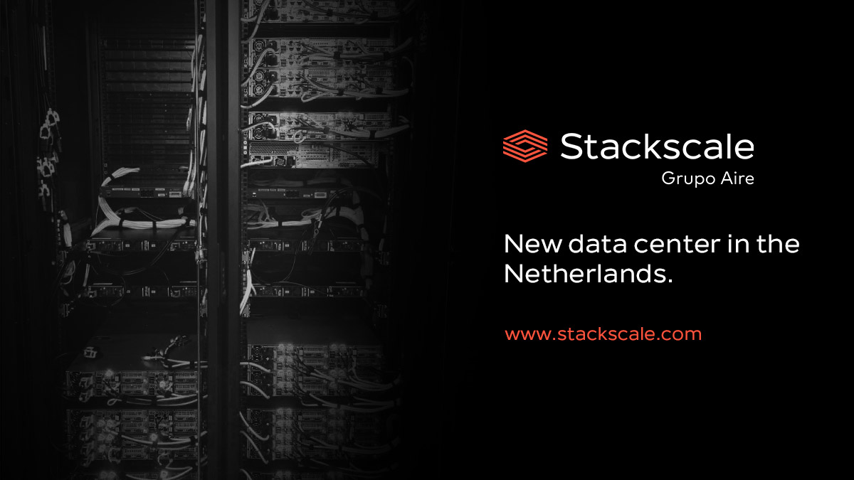 New data center in Amsterdam, Netherlands | Stackscale Private Cloud